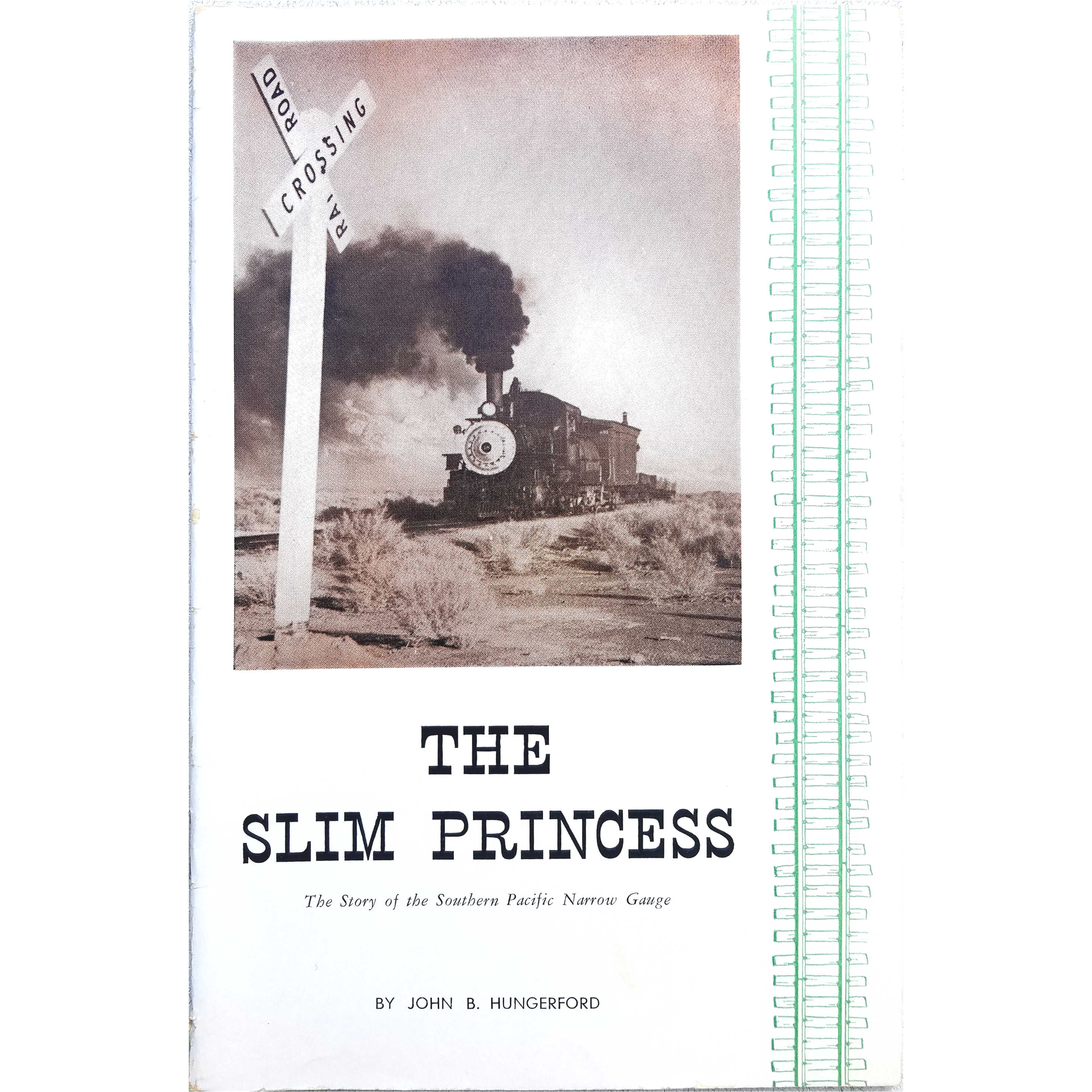 Hungerford (1956) The Slim Princess - Southern Pacific Narrow Gauge ...
